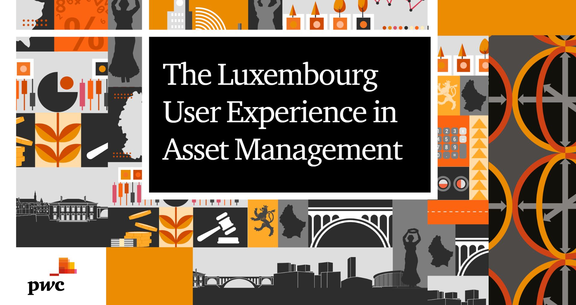 The Luxembourg “User Experience” in Asset Management