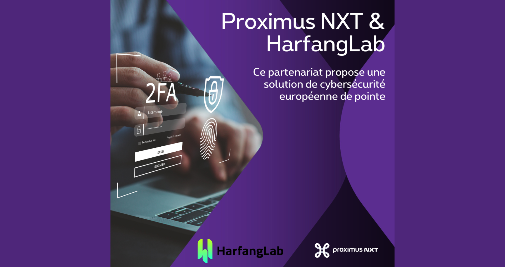 Proximus NXT et HarfangLab s’associent pour renforcer la cybersécurité ...